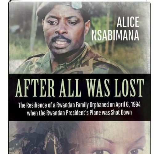 Stream Resilient Family Reminds the World that Nsabimana Strove for ... Stream Resilient Family Reminds the World that Nsabimana Strove for ...
