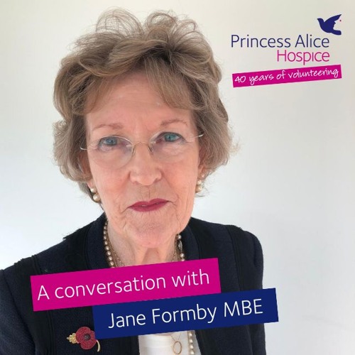 Listen to playlists featuring A conversation with Jane Formby MBE by ...