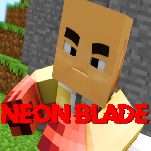 Stream Neon Blade(Noteblock Cover) by IsChengKai | Listen online for ...