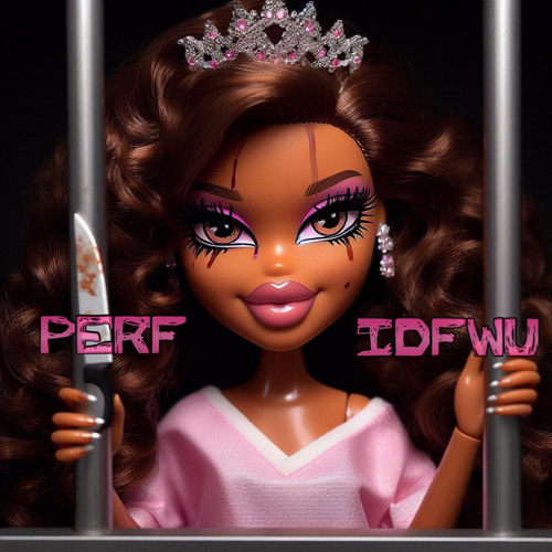 Stream IDFWU by Perf (coming soon💋) | Listen online for free on SoundCloud