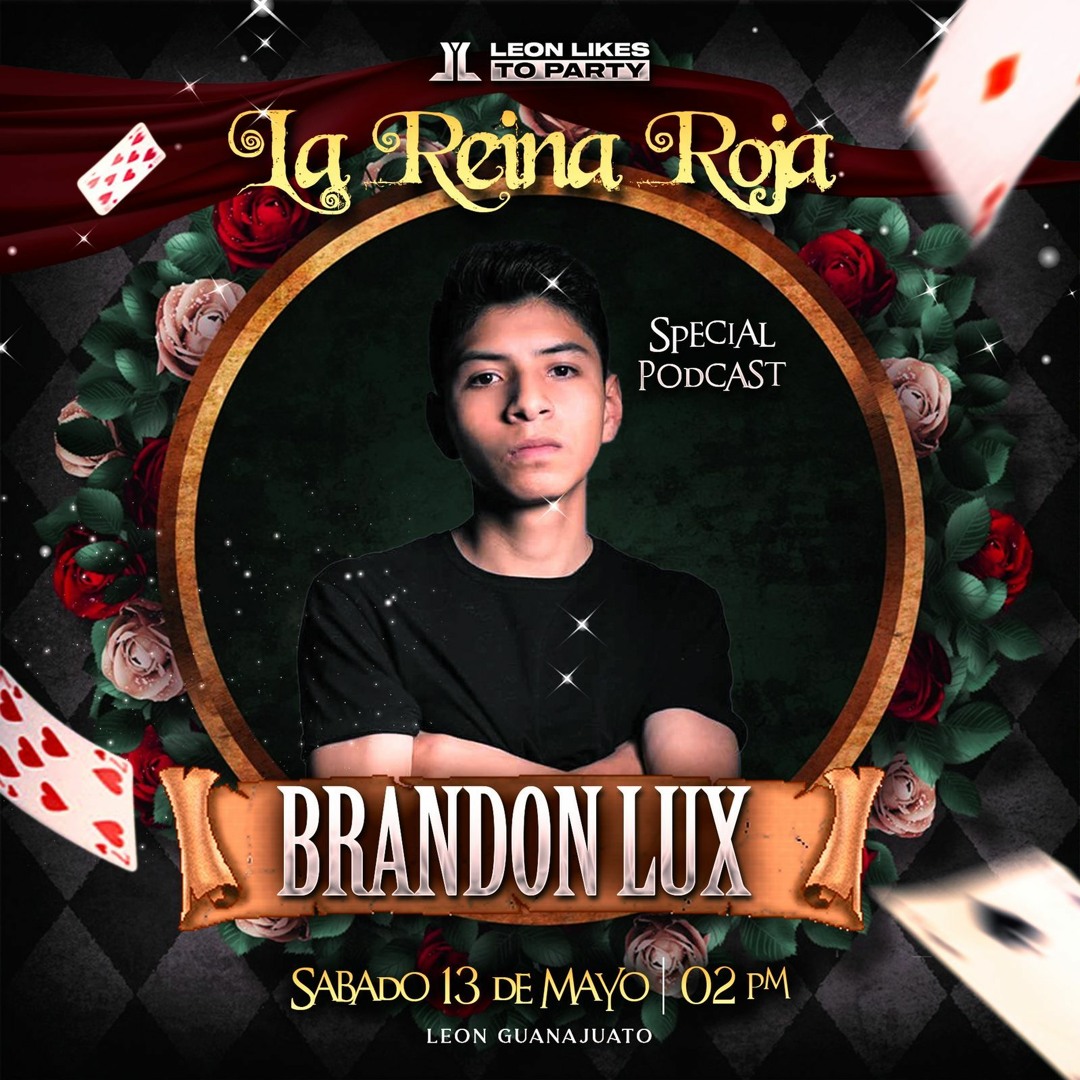 Stream Brandon Lux - La Reina Roja (Special Podcast) LLTP by Leon Likes ...