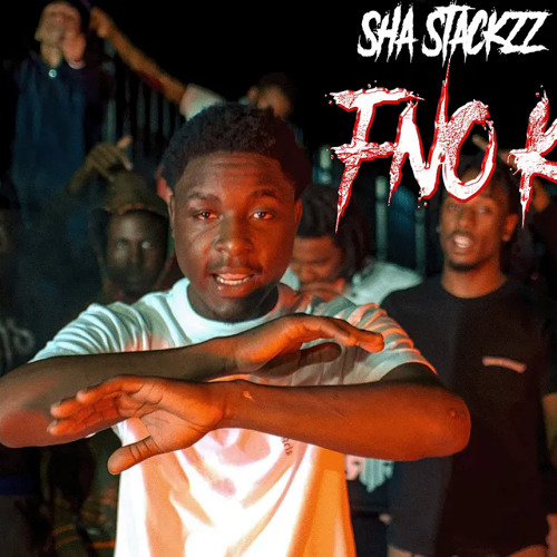Stream Sha Stackzz - FNO K PT. 2 by nyverzuz | Listen online for free on SoundCloud
