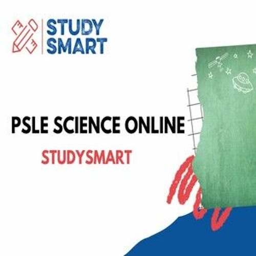 Stream episode PSLE Science Online - StudySmart by StudySmart podcast ...