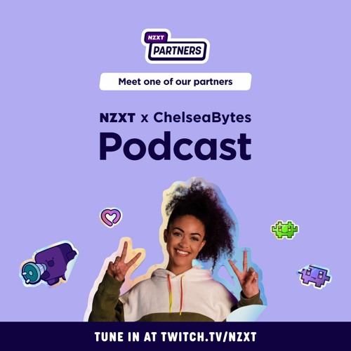 Stream #165 - ChelseaBytes! by NZXT Podcast | Listen online for free on ...
