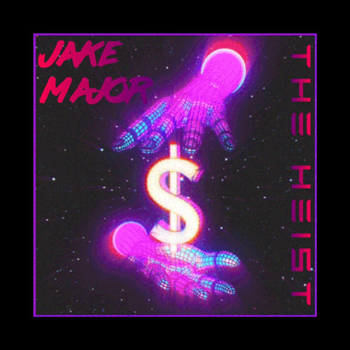 Stream The Heist by Jake Major | Listen online for free on SoundCloud