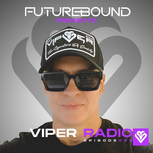 Futurebound & Natty Lou - Viper Radio 038 2024-05-30