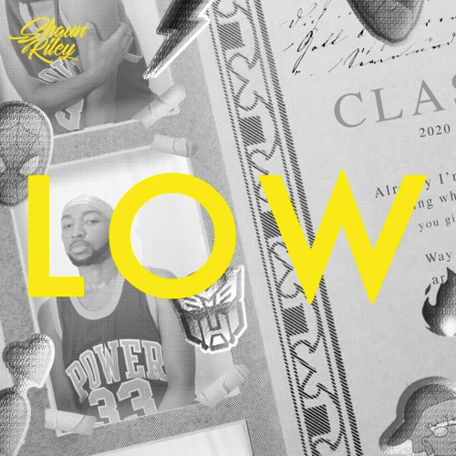 Stream LOW by Shaun Riley | Listen online for free on SoundCloud