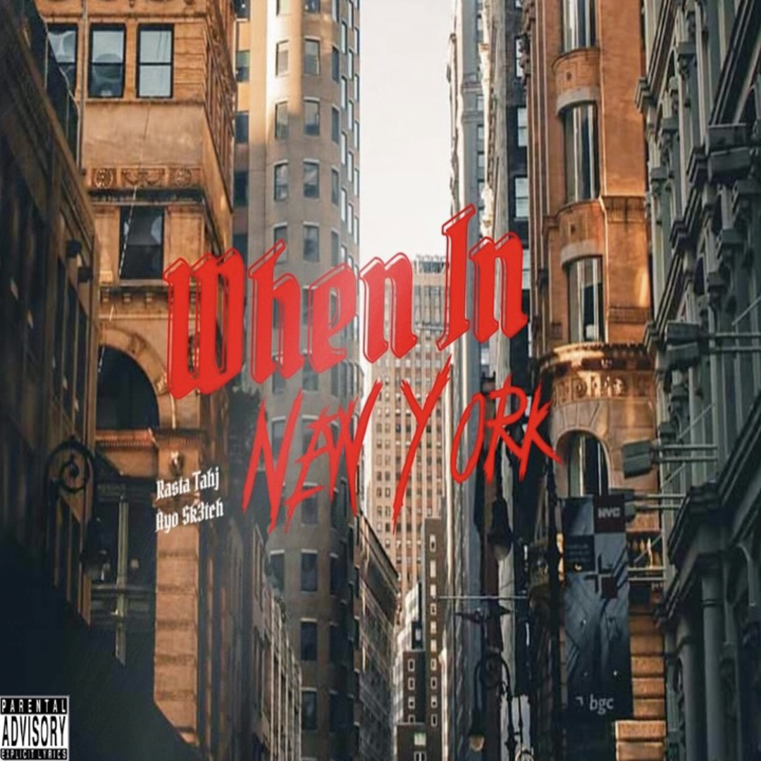 Stream When In New York (feat. Rasta Tahj) by AYO SK3TCH | Listen ...