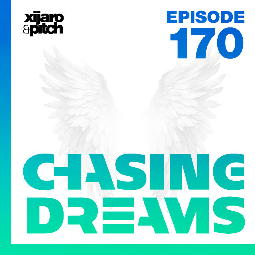 XiJaro & Pitch - Chasing Dreams 170 2025-04-11