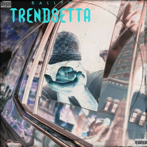 Stream BALLY9 𖦏⚠⌐╦ᡁ᠊╾ | Listen to TRENDSETTA [MIXTAPE] playlist online ...