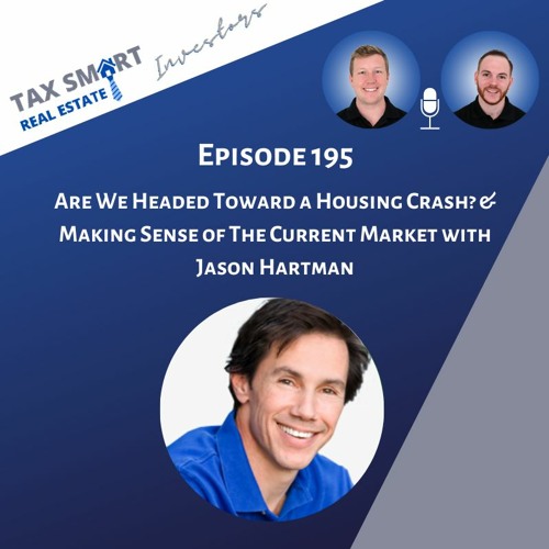 Stream episode 195. Are We Headed Toward a Housing Crash?... Making Sense of The Current Market ...