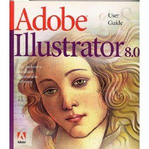 Stream [DOWNLOAD] Adobe Illustrator 8.0 User Guide from HollyLucas | Listen online for free on ...