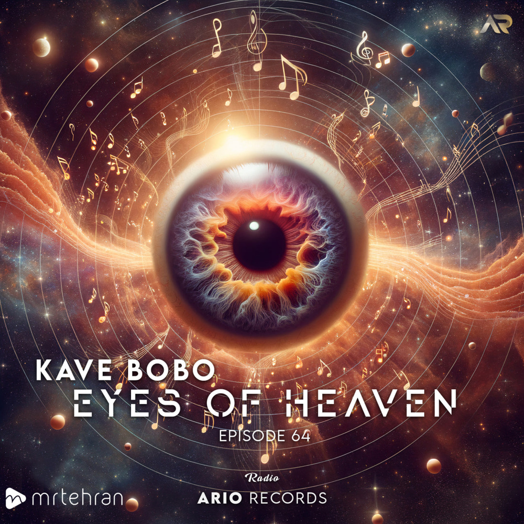 Stream Eyes Of Heaven EP64 "Kave Bobo" Ario Session 131 by Ario Records ...