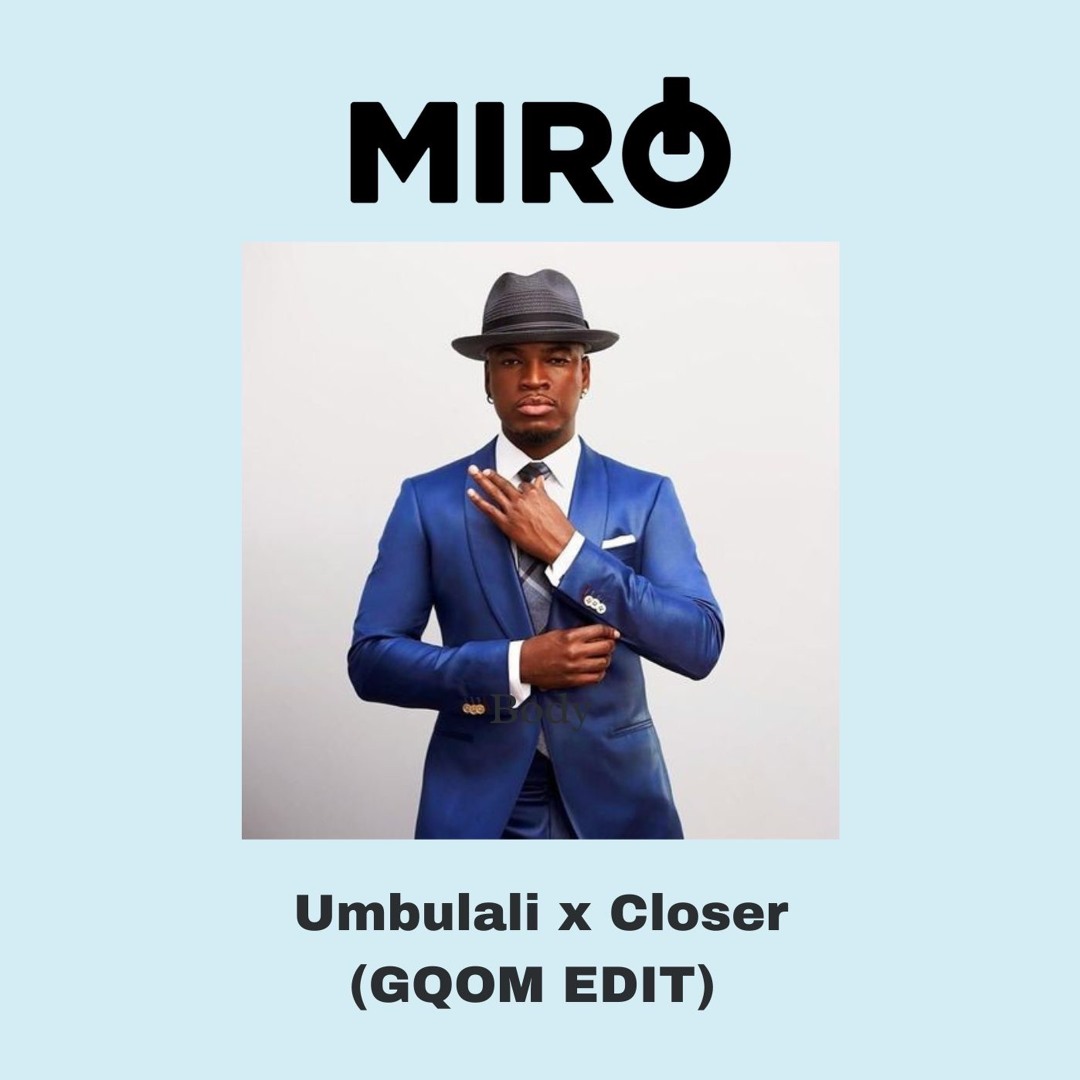 Stream Umbulali X Closer (MIRO EDIT) by MIRO | Listen online for free on SoundCloud
