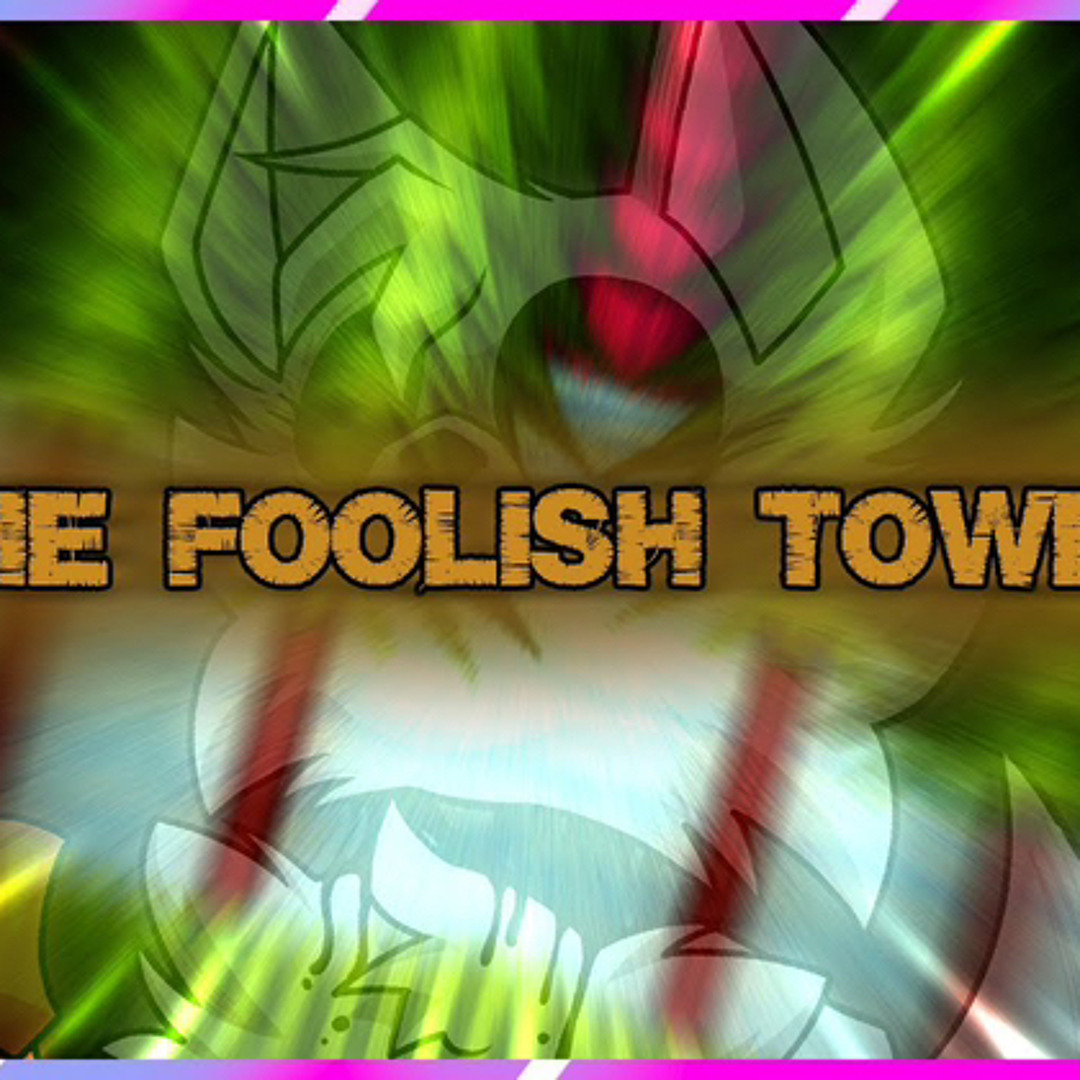 Stream Nominal Dingus - [FNF] Original - The Foolish Tower by Johnathan ...