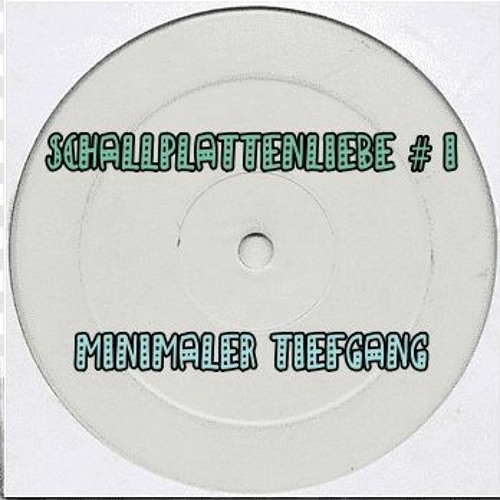 Stream Schallplattenliebe # 1 - Minimaler Tiefgang (Vinyl Only) by Lisa ...