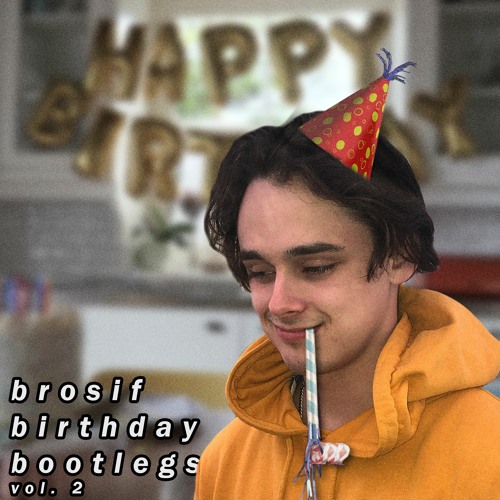 Stream sif | Listen to BROSIF BIRTHDAY BOOTLEGS vol. 2 playlist online ...