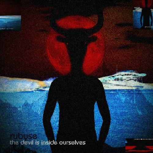 Stream the devil is inside ourselves by RubySe | Listen online for free ...