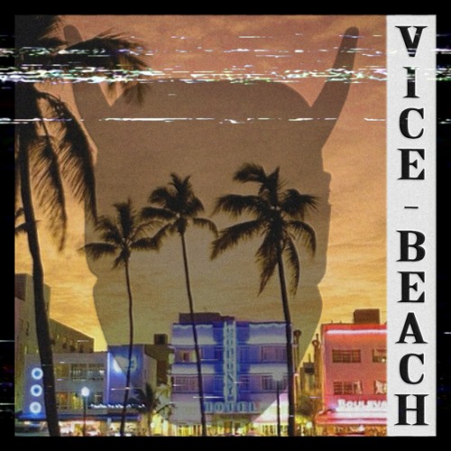 Stream Vice Beach by KSLV | Listen online for free on SoundCloud