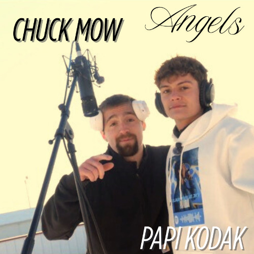 Stream Angels - Chuck Mow and Papi Kodak by Papi Kodak | Listen online ...