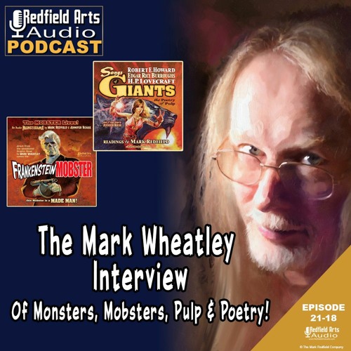 Stream episode The Mark Wheatley Interview Of Monsters, Mobsters, Pulp ...