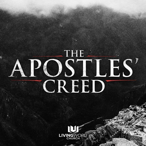 Stream The Apostles' Creed | Death is Swallowed Up in Victory by ...
