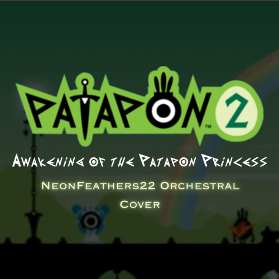 Stream Patapon 2 - The Patapon Princess (NF22 Orchestral Cover) by ...