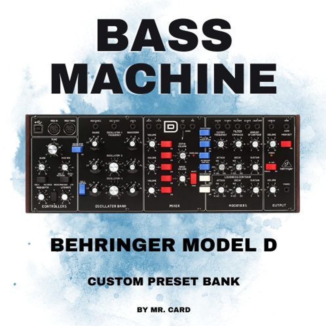 Stream Mr. Card - Behringer Model D – Bass Machine by SynthPresets ...