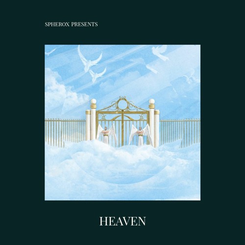 Stream Spherox - Heaven by Spherox | Listen online for free on SoundCloud