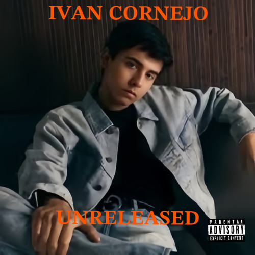 Stream Ivan Cornejo - “RELOJ” Unreleased by Anthony Romero | Listen ...