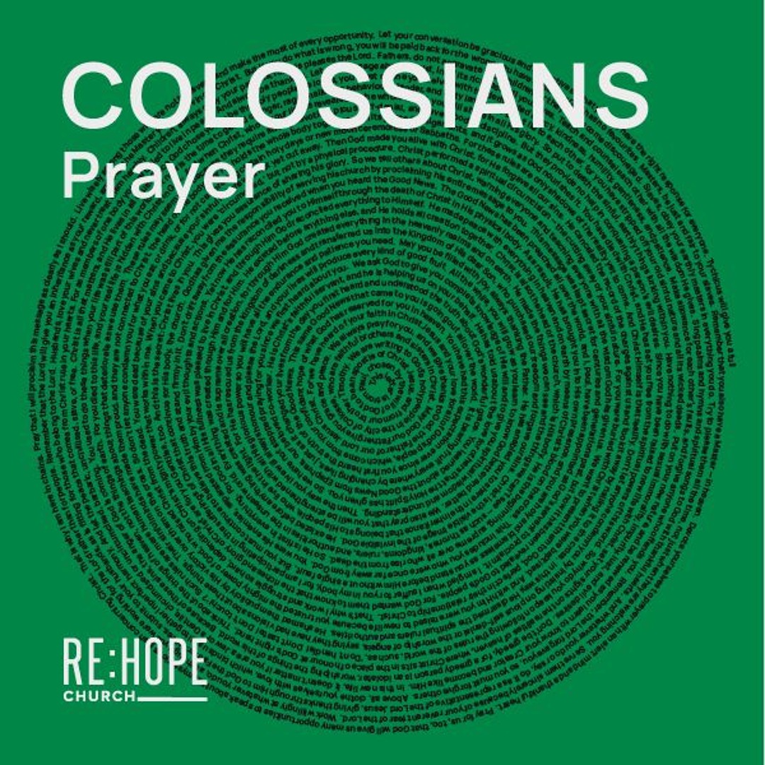 Stream Colossians: Prayer by Re:Hope Glasgow | Listen online for free ...
