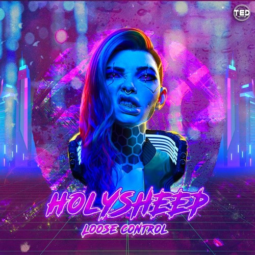 Stream HOLYSHEEP | Listen to Loose Control [TED record Release ...