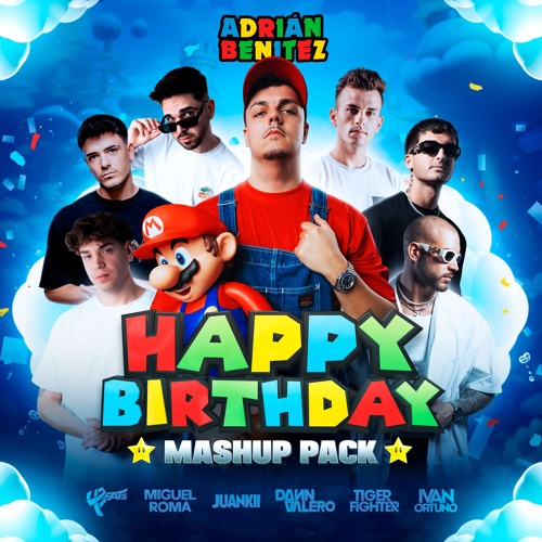 Stream Super Happy Birthday Pack🌟🍄 (11 Mashup Exclusivos) by ...