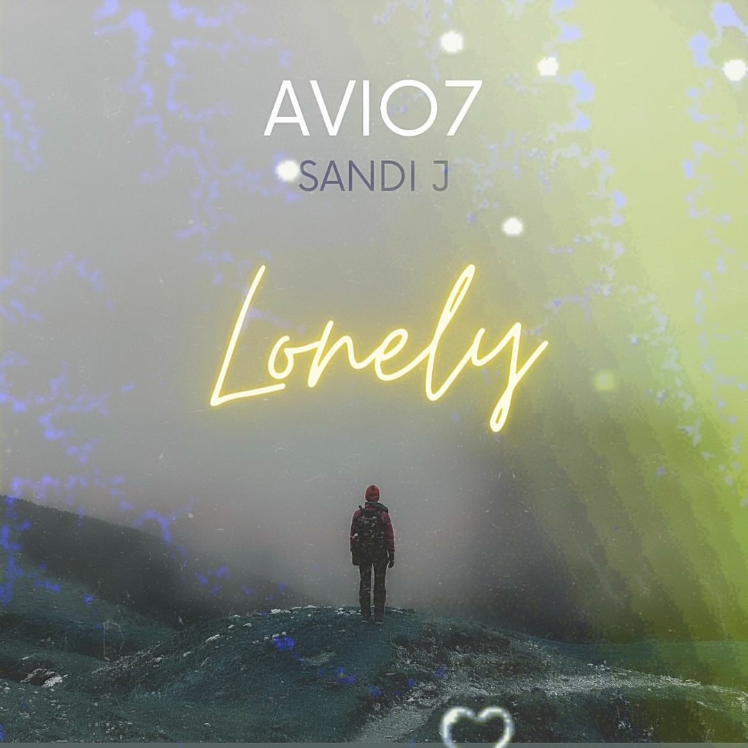 Stream Sandi J & A V I O 7 - Lonely by A V I O 7 | Listen online for ...
