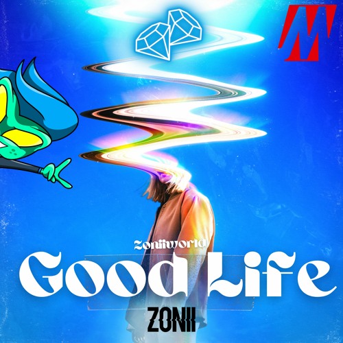 Stream Zonii X MovesEMG - Good Life by Zonii | Listen online for free ...