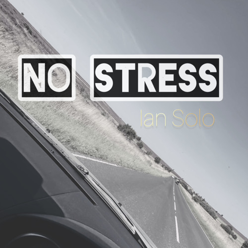 Stream No Stress - Ian Solo by IAN SOLO | Listen online for free on ...