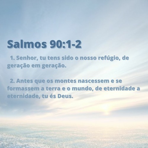 Stream Salmos 90:1-2 by Rian Barbosa | Listen online for free on SoundCloud