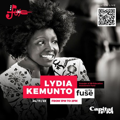 Stream episode Lydia Kemunto | Founder 8B Education Investment Fund | #TheFuse984 by Capital FM ...