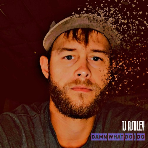 Stream Damn What Do I Do by TJ Ashley | Listen online for free on ...