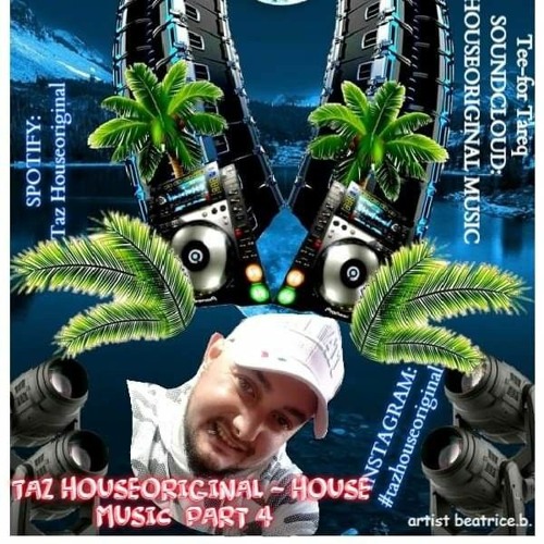 Stream Taz Houseoriginal - House Music Baby part 4.mp3 by Taz ...