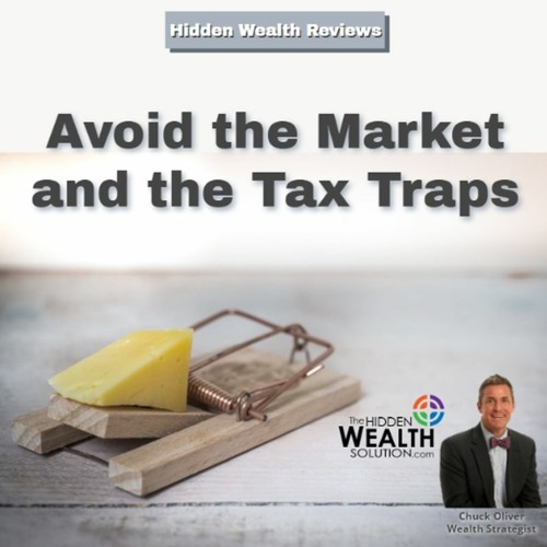 Stream episode Avoid the Market and Tax Traps by Hidden Wealth Radio with Chuck Oliver podcast ...