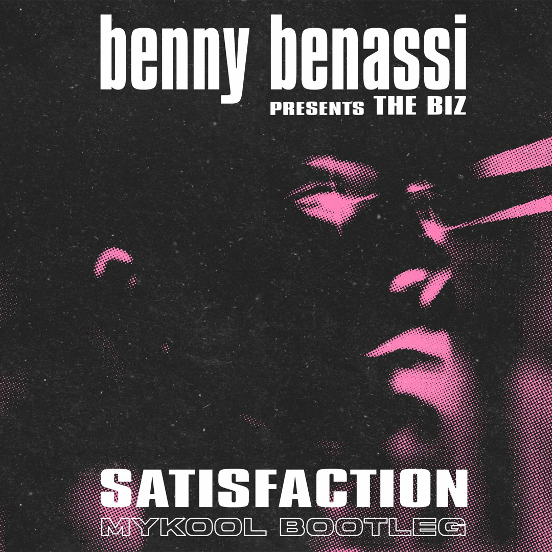 Stream Benny Benassi - Satisfaction (MYKOOL Bootleg) [Free Download] by ...