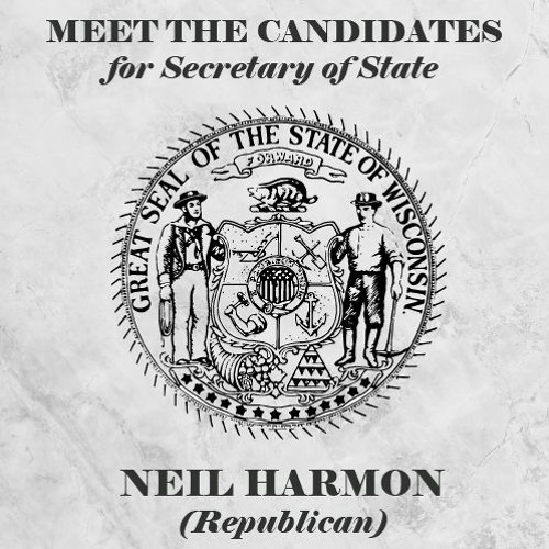 Stream Meet the Candidates for Secretary of State: Neil Harmon by WORT ...