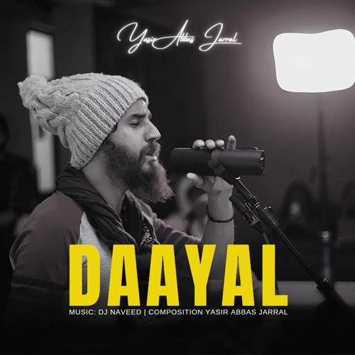 Stream Dayal |Yasir Abbas jarral| 2022 by Yasir abbas jarral | Listen ...