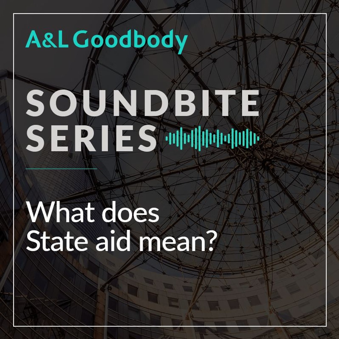 Stream Episode What Does State Aid Mean By ALG AudioLab Podcast stream-episode-what-does-state-aid-mean-by-alg-audiolab-podcast