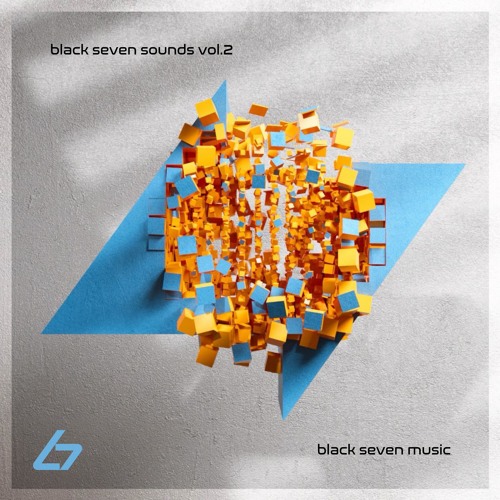 Stream Black Seven Sounds Vol.2 [OUT NOW!] by Black Seven Music ...