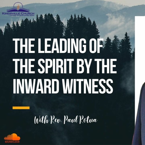 Listen to THE LEADING OF THE SPIRIT BY THE INWARD WITNESS PART 1 by ...