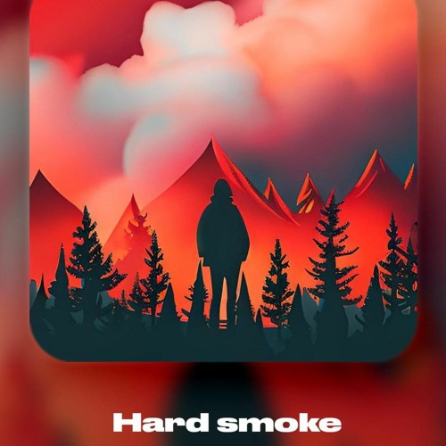 Stream Hard Smoke by xHunter | Listen online for free on SoundCloud