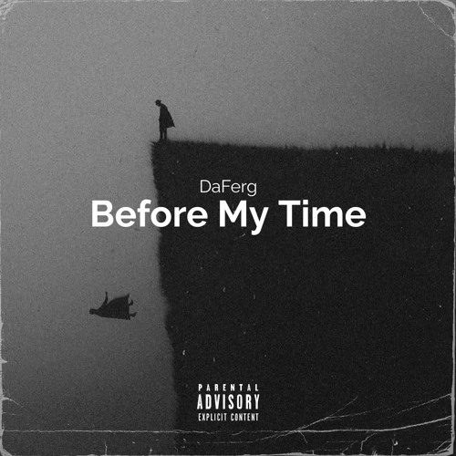 Stream Before My Time by DaFerg | Listen online for free on SoundCloud