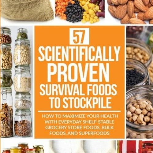 Stream episode pdf 57 Scientifically-Proven Survival Foods to Stockpile ... Stream episode pdf 57 Scientifically-Proven Survival Foods to Stockpile ...